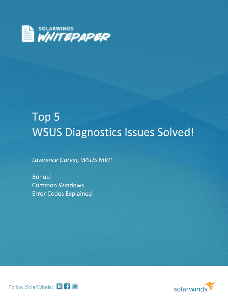 Fillable Online WSUS Diagnostics Issues Solved Fax Email Print - pdfFiller Fillable Online WSUS Diagnostics Issues Solved Fax Email Print - pdfFiller