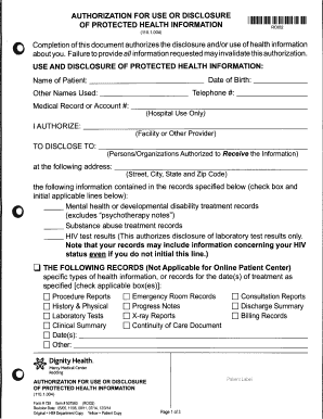 Fillable Online dignityhealth Completion of this document authorizes the disclosure andor use of ...