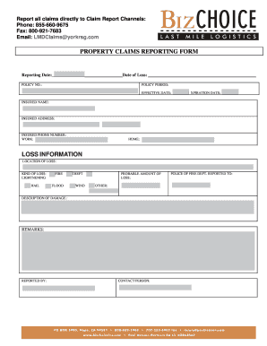 Fillable Online PROPERTY CLAIMS REPORTING FORM - Home Commerical Truck Fax Email Print - pdfFiller