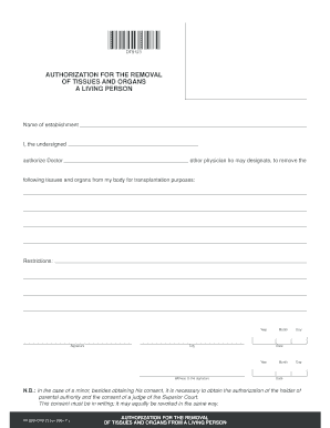 Fillable Online AUTHORIZATION FOR THE REMOVAL OF TISSUES AND ORGANS A ...