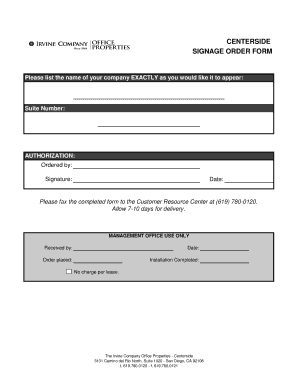 Fillable Online CENTERSIDE SIGNAGE ORDER FORM - Irvine Company Offices ...