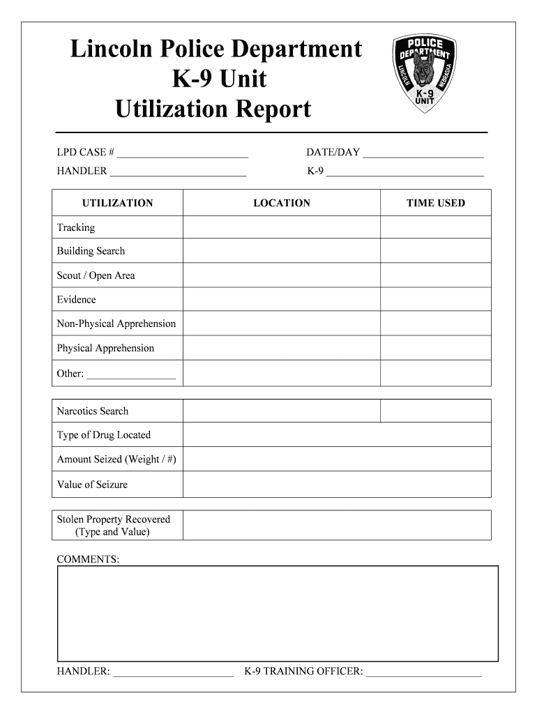Fillable Online Lincoln Police Department K9 Unit Utilization Report ...