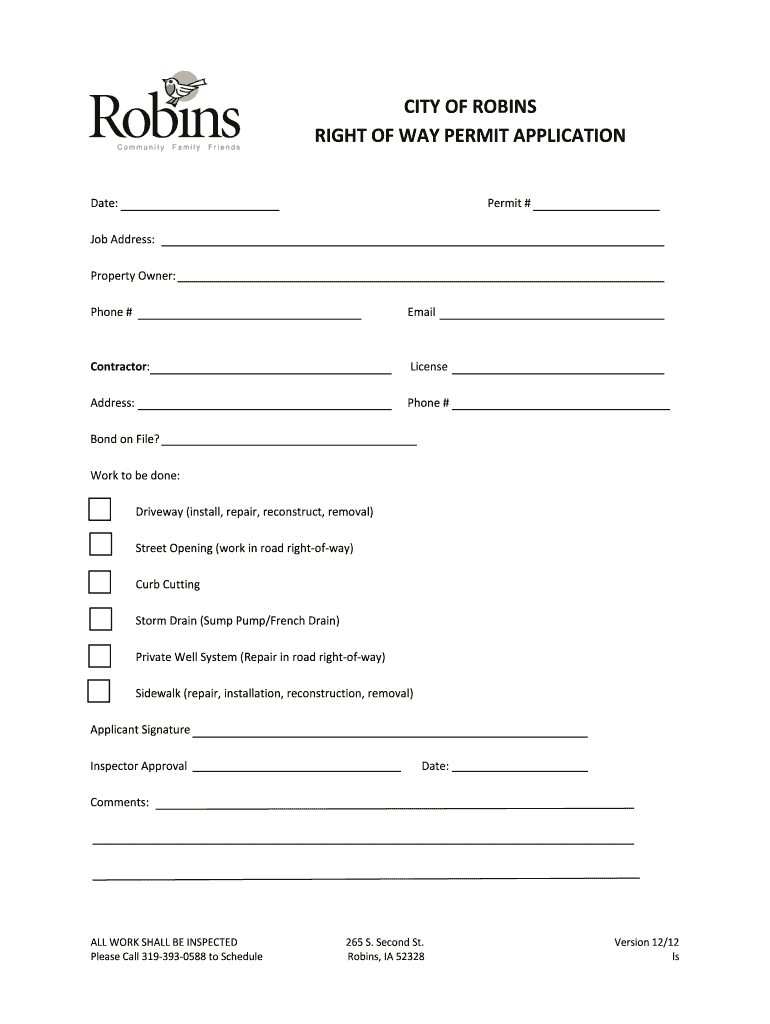 Fillable Online CITY OF ROBINS RIGHT OF WAY PERMIT bAPPLICATIONb Fax Email Print - pdfFiller