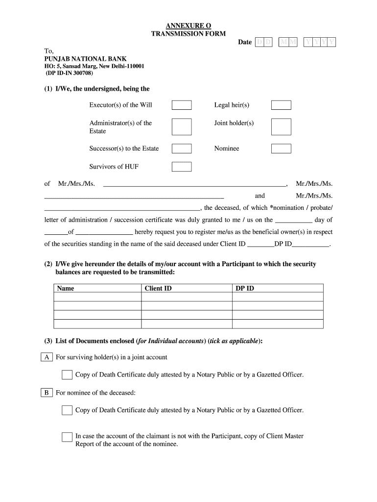Fillable Online pnb net ANNEXURE O bTRANSMISSIONb FORM Date D D M M Y Y ...