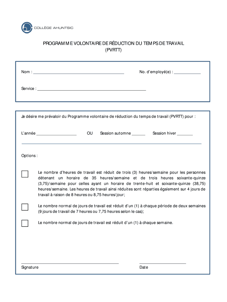 Fillable Online collegeahuntsic qc PROGRAMME VOLONTAIRE DE RDUCTION DU TEMPS DE TRAVAIL Fax ...