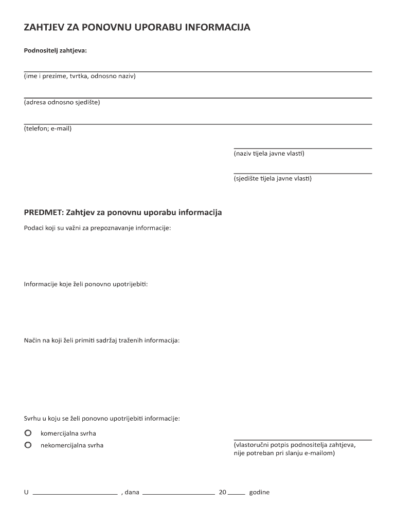 Fillable Online hac-onc ZAHTJEV ZA PONOVNU UPORABU INFORMACIJA - HAC-ONC Fax Email Print - pdfFiller