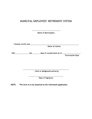 Fillable Online MUNICIPAL EMPLOYEES RETIREMENT SYSTEM Name of ...