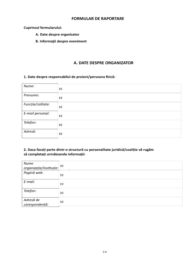Fillable Online FORMULAR DE RAPORTARE A. DATE DESPRE ORGANIZATOR Fax ...