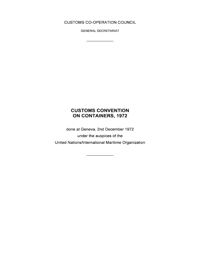 Fillable Online CUSTOMS CONVENTION ON CONTAINERS, 1972 Fax Email Print ...
