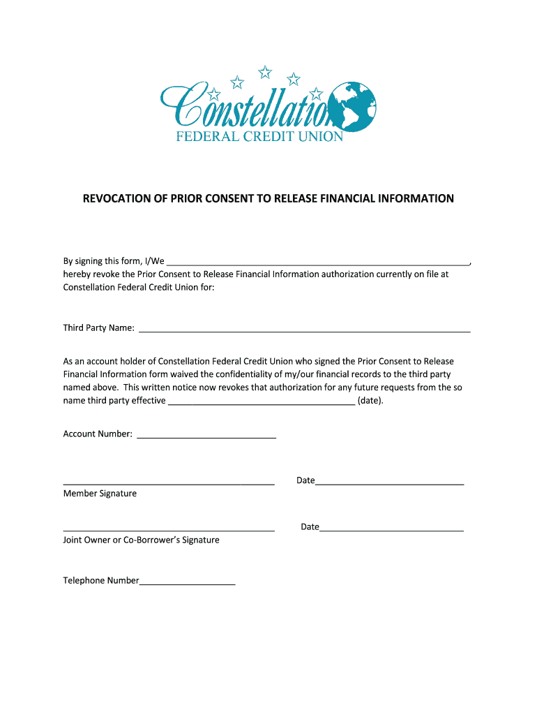 Fillable Online constellationfcu REVOCATION OF PRIOR CONSENT TO RELEASE ...
