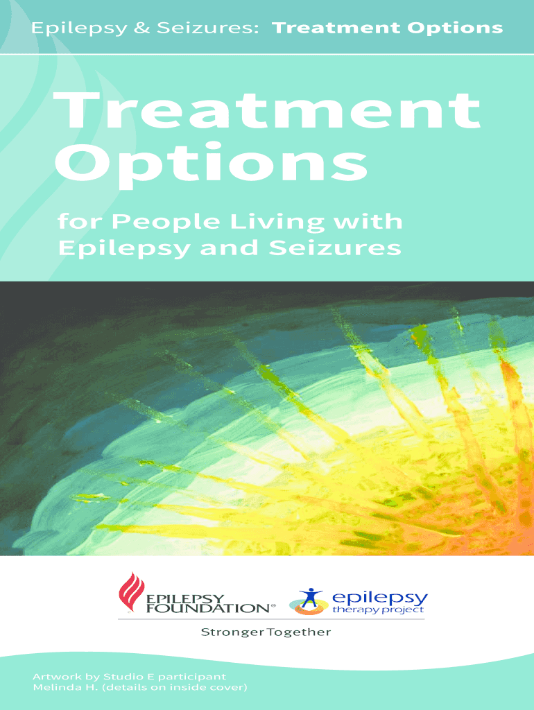 Fillable Online Epilepsy & Seizures: Treatment Options Fax Email Print - pdfFiller