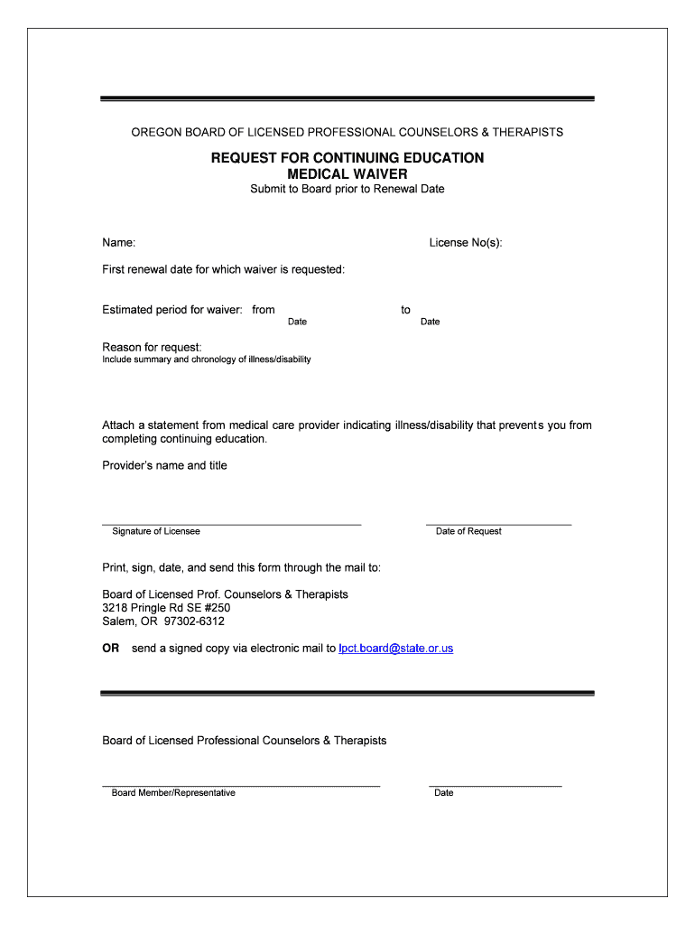 Fillable Online REQUEST FOR CONTINUING EDUCATION MEDICAL WAIVER - Oregon Fax Email Print - pdfFiller