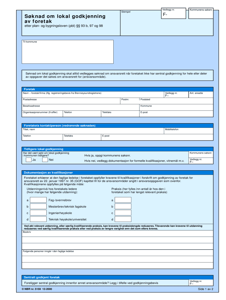 Fillable Online S knad om lokal godkjenning av foretak - Lokal tjenestekatalog Fax Email Print ...