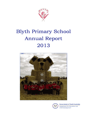 Fillable Online blythps sa edu Blyth Primary School Annual Report2013 ...