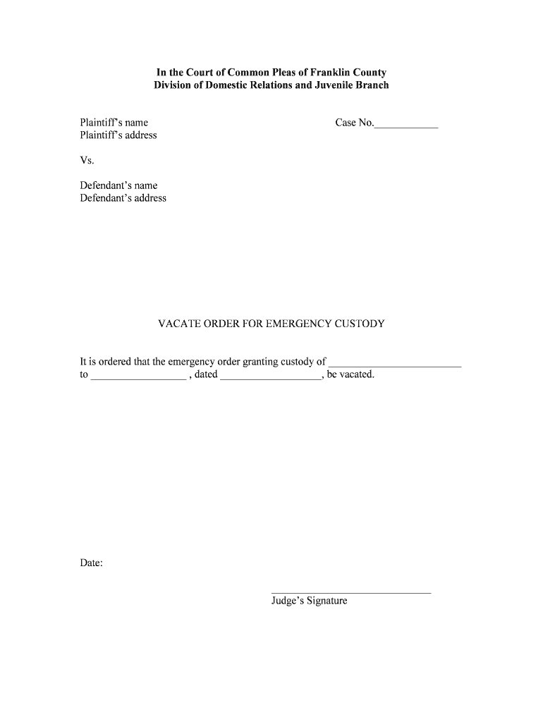Fillable Online VACATE ORDER FOR EMERGENCY CUSTODY Fax Email Print ...