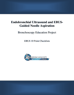 Fillable Online bronchoscopy Endobronchial Ultrasound and EBUS- Guided ...
