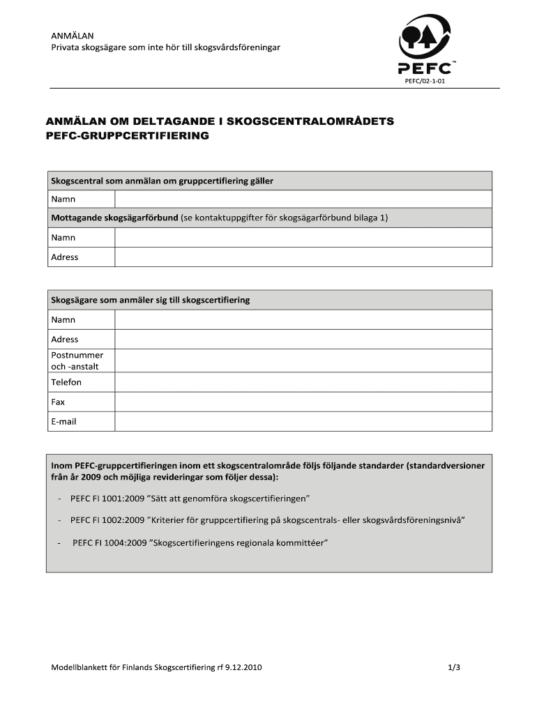 Fillable Online pefc Anm lan om deltagande i skogscentralomr dets pefc ... - PEFC Suomi Fax ...