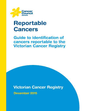 Fillable Online Reportable Cancers - Victorian Cancer Registry - Cancer ...