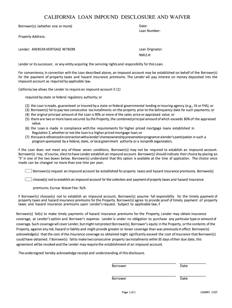 Fillable Online CALIFORNIA LOAN IMPOUND DISCLOSURE AND WAIVER Fax Email ...