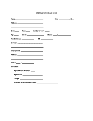 Fillable Online CRIMINAL LAW INTAKE FORM Name Date 20 Address Own Fax ...