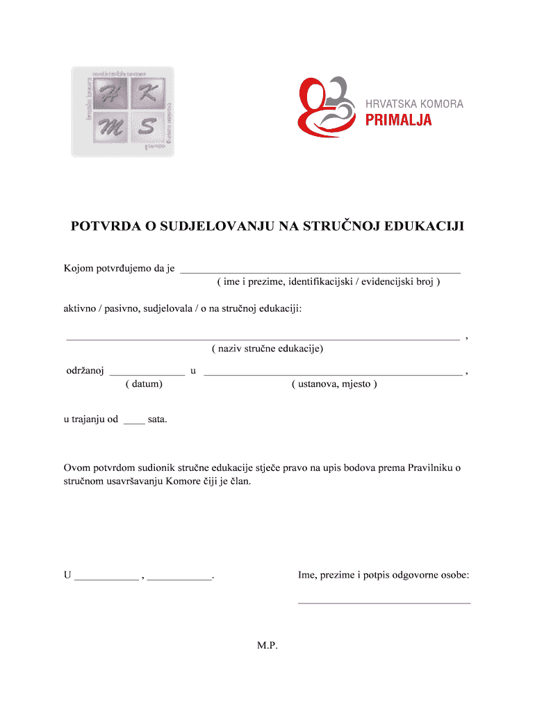 Fillable Online komora-primalja Potvrda o sudjelovanju na stru?noj edukaciji - Hrvatska Komora ...
