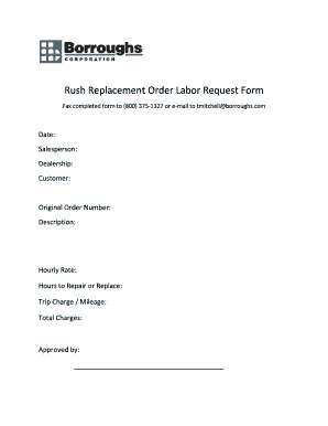 Fillable Online Rush Replacement Order Labor Request Form - Borroughs ...