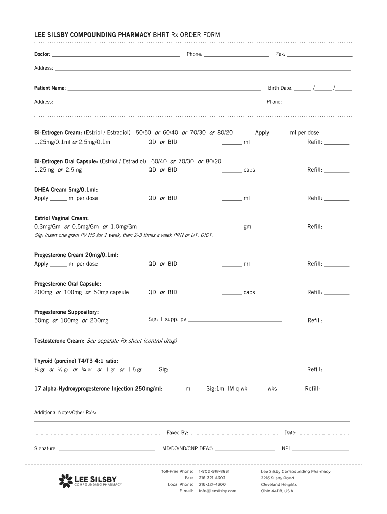 Fillable Online LEE SILSBY COMPOUNDING PHARMACY BHRT Rx ORDER FORM Fax Email Print - pdfFiller