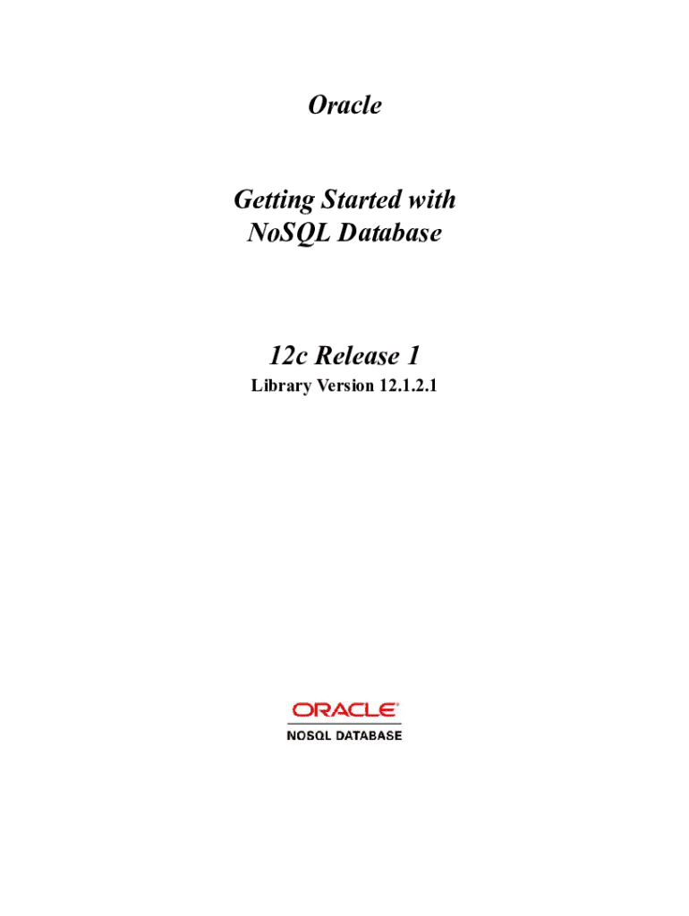 Fillable Online Oracle Nosql Database Getting Started With 12c Release 1 Fax Email Print Pdffiller
