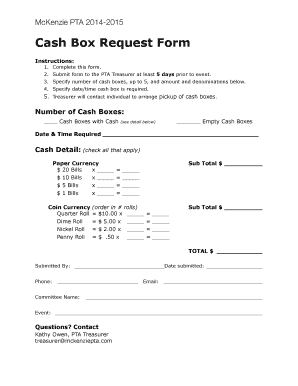 Fillable Online Cash Box Request Form 2014-2015 9 - McKenzie PTA Fax ...