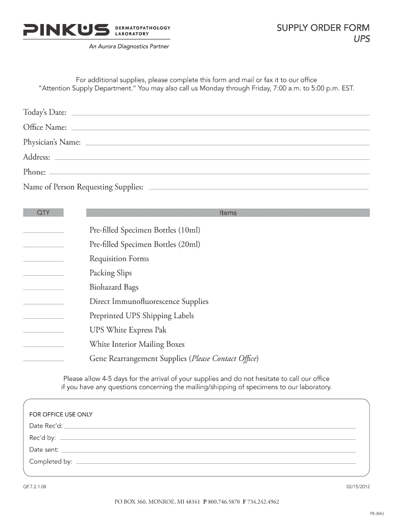 Fillable Online SUPPLY ORDER FORM UPS - Pinkus Laboratory Fax Email ...