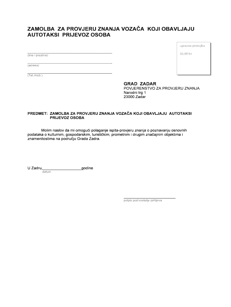 Fillable Online grad-zadar ZAMOLBA ZA PROVJERU ZNANJA VOZAA KOJI ...