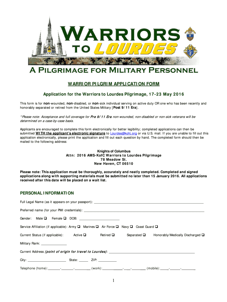 Fillable Online WARRIOR PILGRIM APPLICATION FORM - Warriors to Lourdes Fax Email Print - pdfFiller