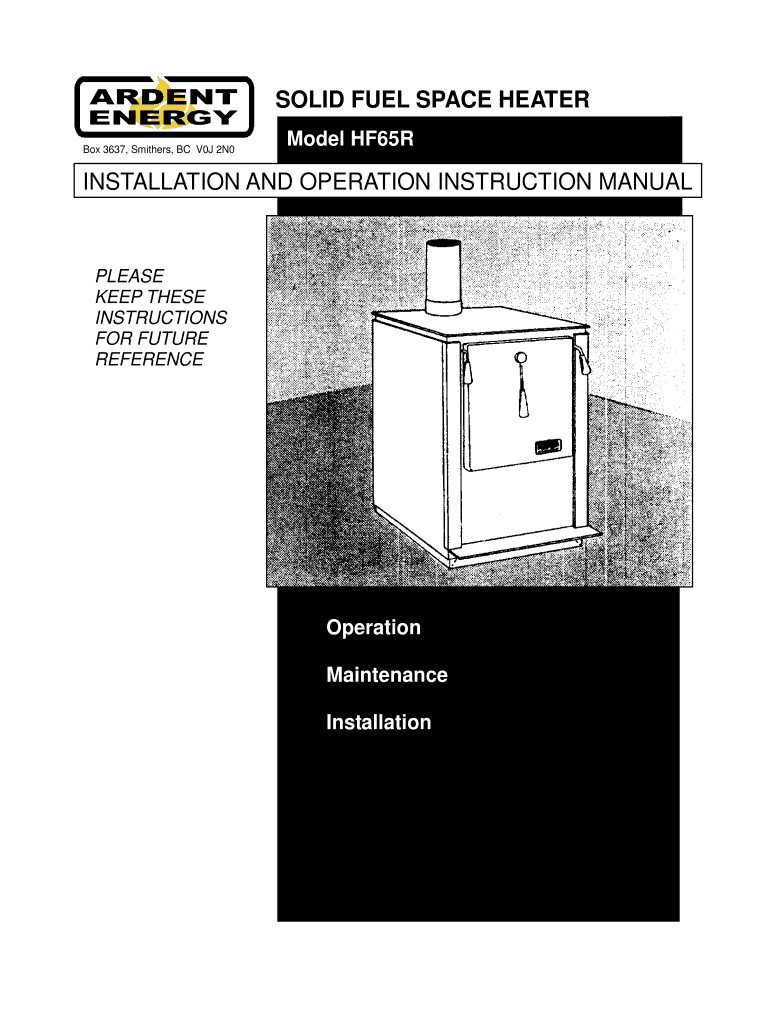 Fillable Online SOLID FUEL SPACE HEATER Box 3637, Smithers, BC V0J 2N0 ...