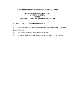 Fillable Online Form 47 - Delaware Courts - State of Delaware Fax Email ...