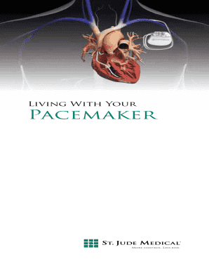 Fillable Online Living With Your Pacemaker - St Jude Medical Home Page ...