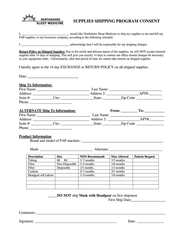 Fillable Online Supplies Shipping Program Consent Form - Northshore Sleep ... Fax Email Print ...