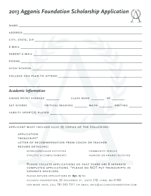 Fillable Online 2013 Agganis Foundation Scholarship Application name address city, state, zip ...