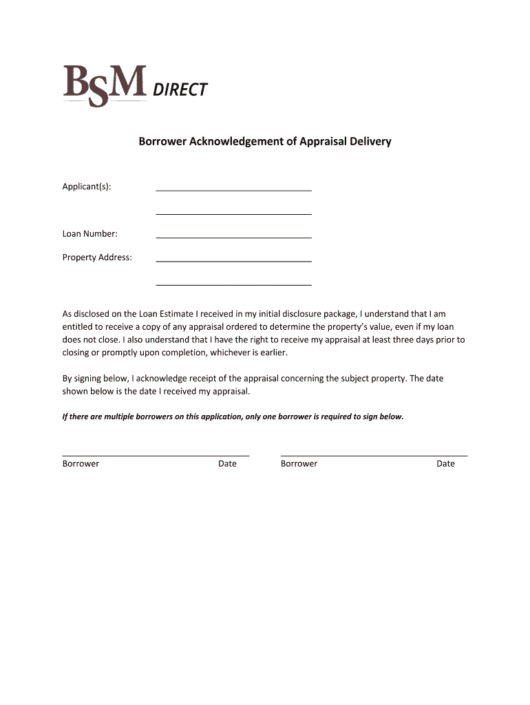 Fillable Online Borrower Acknowledgement of Appraisal Delivery - BSM Direct Fax Email Print ...