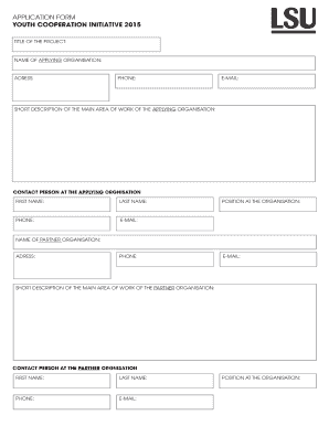 Fillable Online lsu APPLICATION FORM YOUTH COOPERATION INITIATIVE 2015 ...