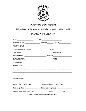 Fillable Online INJURY INCIDENT REPORT - Milpitas PAL Soccer Fax Email ...