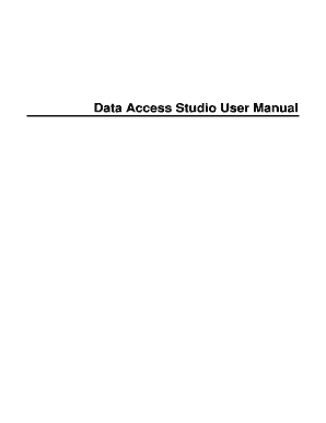 Fillable Online Data Access Studio User Manual Fax Email Print - pdfFiller