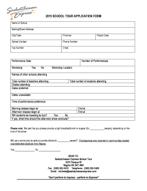 Fillable Online 2015 SCHOOL TOUR APPLICATION FORM - Saskatchewan ...