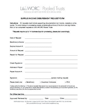 Fillable Online lifesworctrust SURPLUS INCOME DISBURSEMENT REQUEST FORM ...