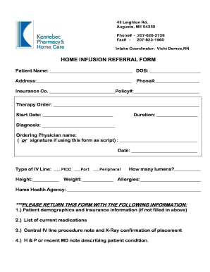 Fillable Online Home Infusion Referral Form - Kennebec Pharmacy amp ...