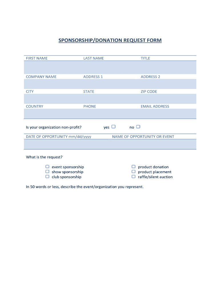 Fillable Online SPONSORSHIP REQUEST FORM - bOnestringerb Fax Email ...