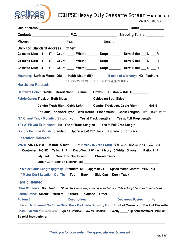 Fillable Online ECLIPSE Heavy Duty Cassette Screen order form Fax Email Print - pdfFiller