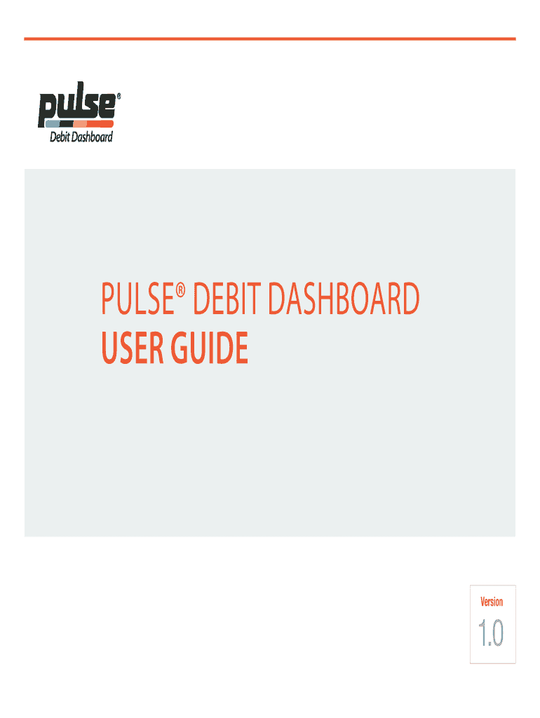 Fillable Online PULSE DEbit DaShboarD User GUide Fax Email Print ...