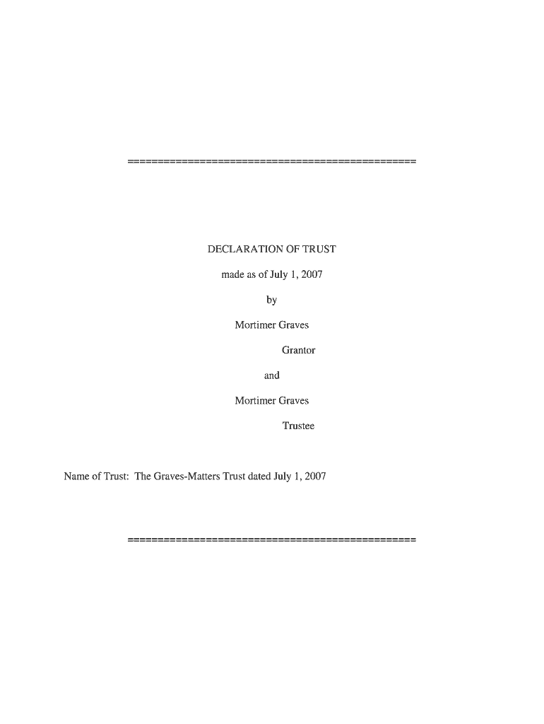 Fillable Online DECLARATION OF TRUST made as of July 1 b2007b by ...