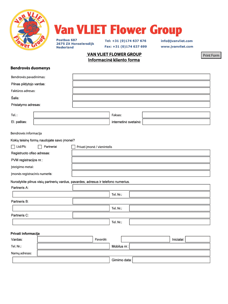 Fillable Online VAN VLIET FLOWER GROUP Informacin kliento forma Fax Email Print - pdfFiller