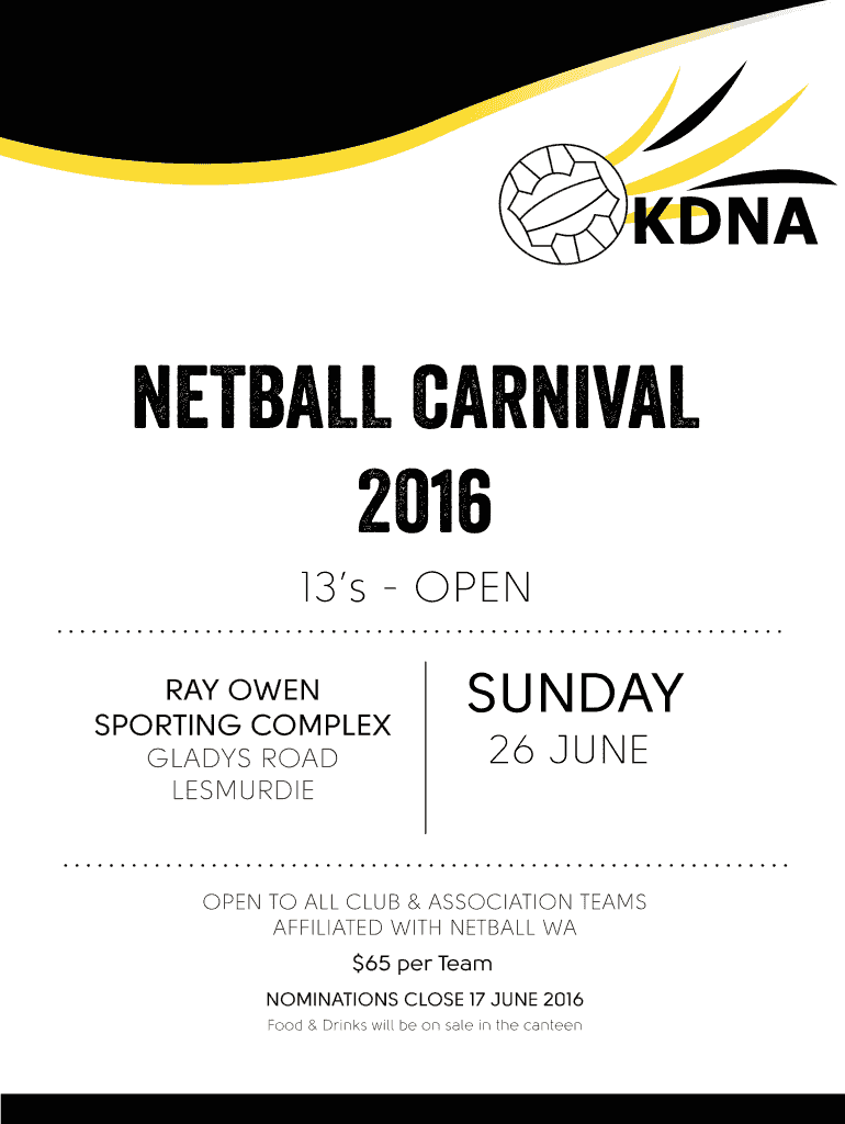Fillable Online B2016b KDNA Netball Carnival 16sampup - Netball WA Fax ...